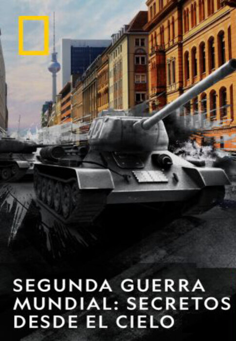 Segunda Guerra Mundial: Secretos desde el cielo T1 » Descargar Torrent Gratis